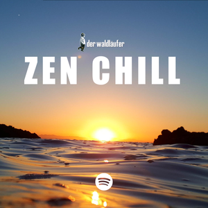ZEN CHILL (Zen FM) Spotify Playlister | SubmitHub